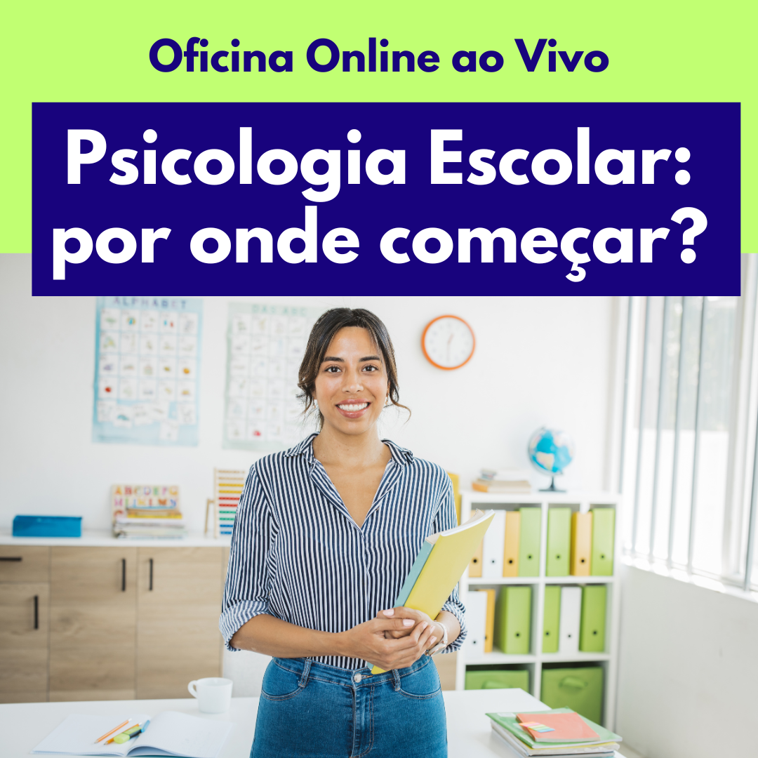 Psicologia Escolar: por onde começar? | Mural Psicologia